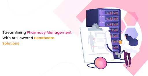 Streamlining Pharmacy Management with AI-Powered Healthcare Solutions ...